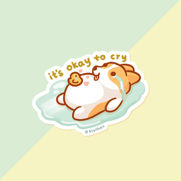 It's Okay To Cry Corgi Sticker – Kiwihen Design
